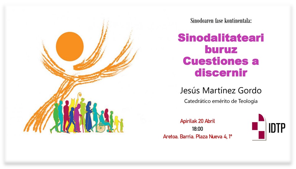 Jesús Mtz. Gordo: Sinodalidad, cuestiones a discernir - Instituto ...